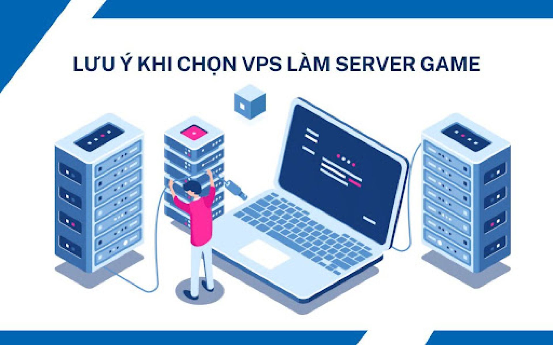 VPS làm server game là gì? Mua VPS làm server game ở đâu? - TechVui